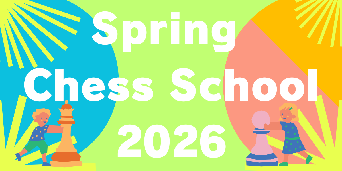 Spring Chess School 2026 | 日本チェス連盟
